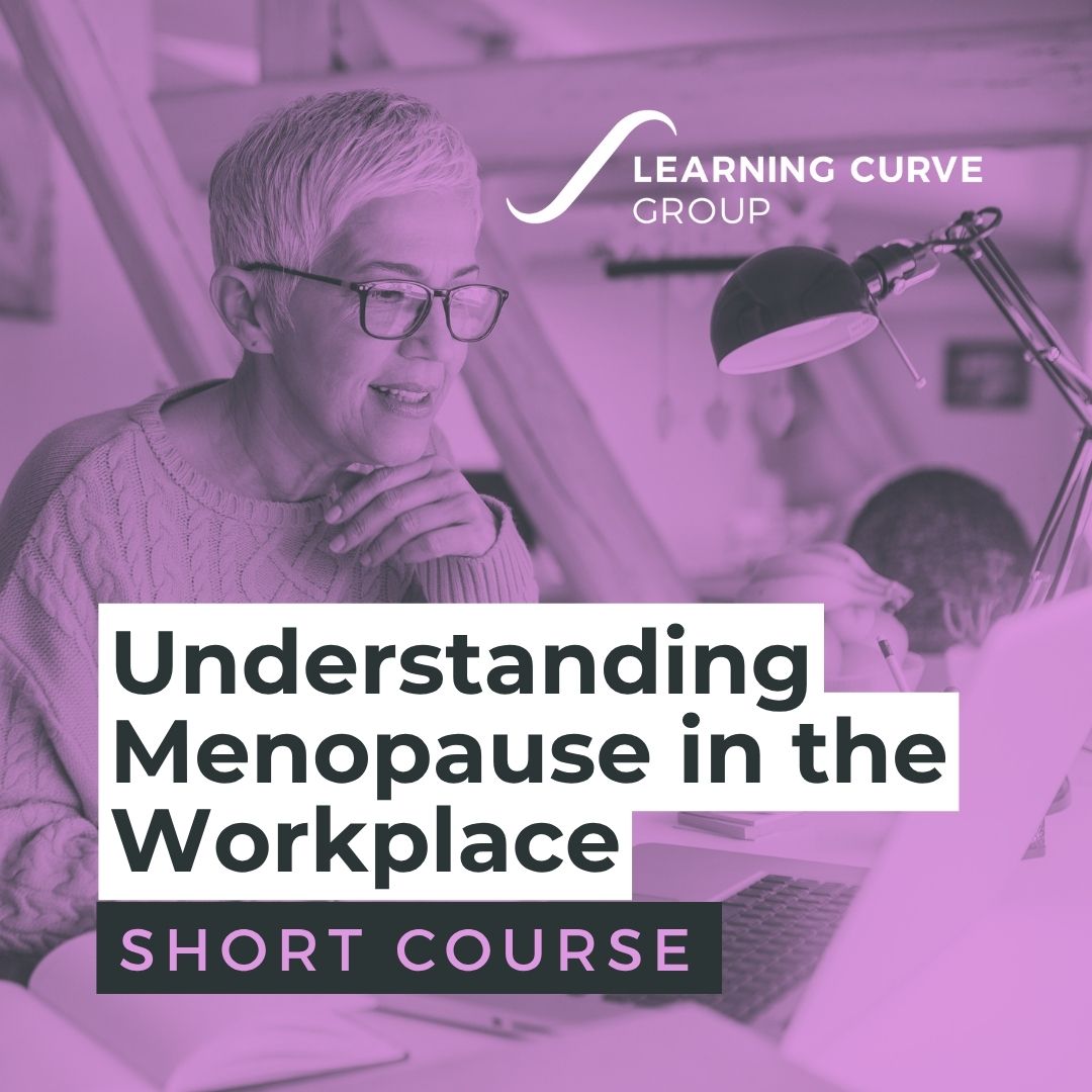 Understanding Menopause in the Workplace | Multiple Choice Questions – Learning Curve Group