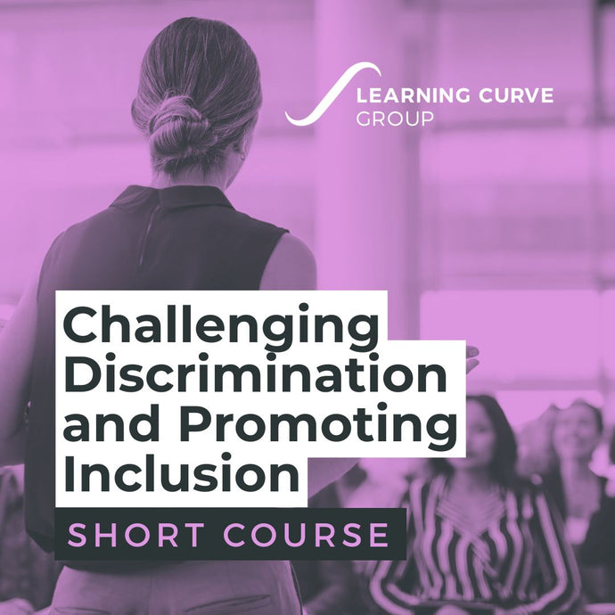 Challenging Discrimination and Promoting Inclusion – Learning Curve Group