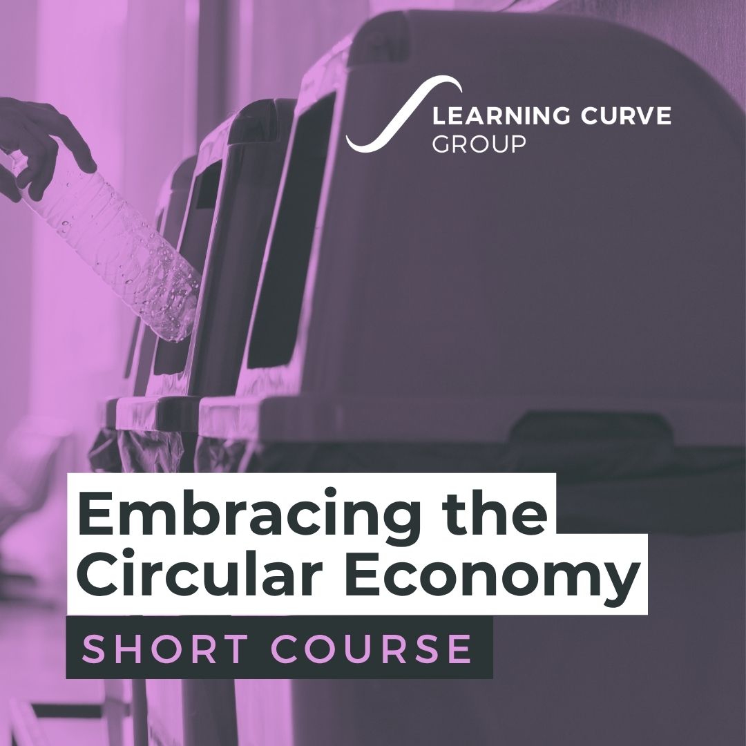 Embracing the Circular Economy – Learning Curve Group