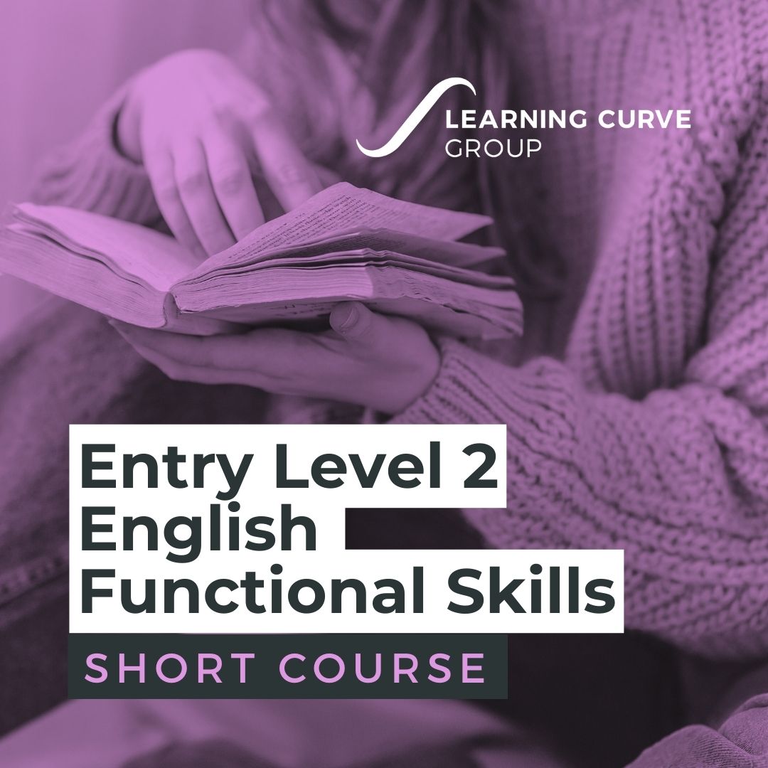 Entry Level 2 English Functional Skills | LCG – Learning Curve Group