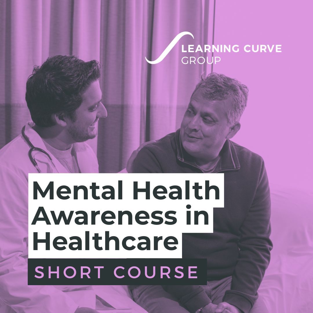 Mental Health Awareness in Healthcare | LCG – Learning Curve Group
