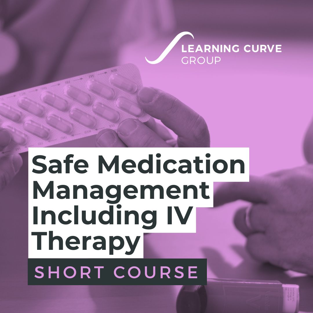 Safe Medication Management Including IV Therapy | LCG – Learning Curve ...