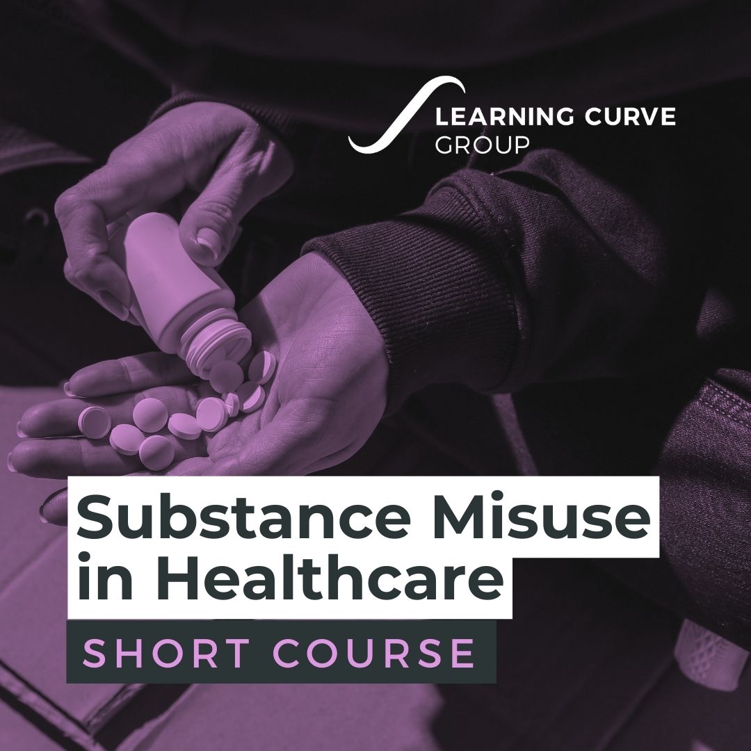 Substance Misuse Course | Drug and Alcohol Training – Learning Curve Group