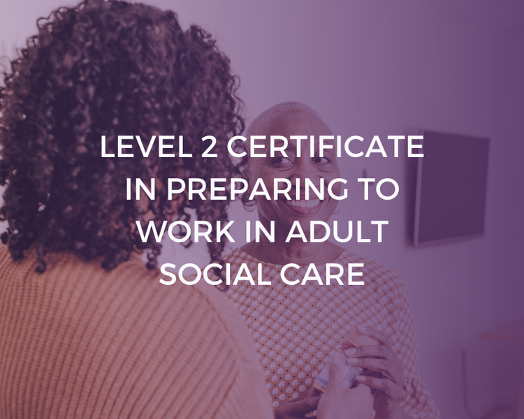 NCFE CACHE Level 2 Certificate in Preparing to Work in Adult Social Ca ...